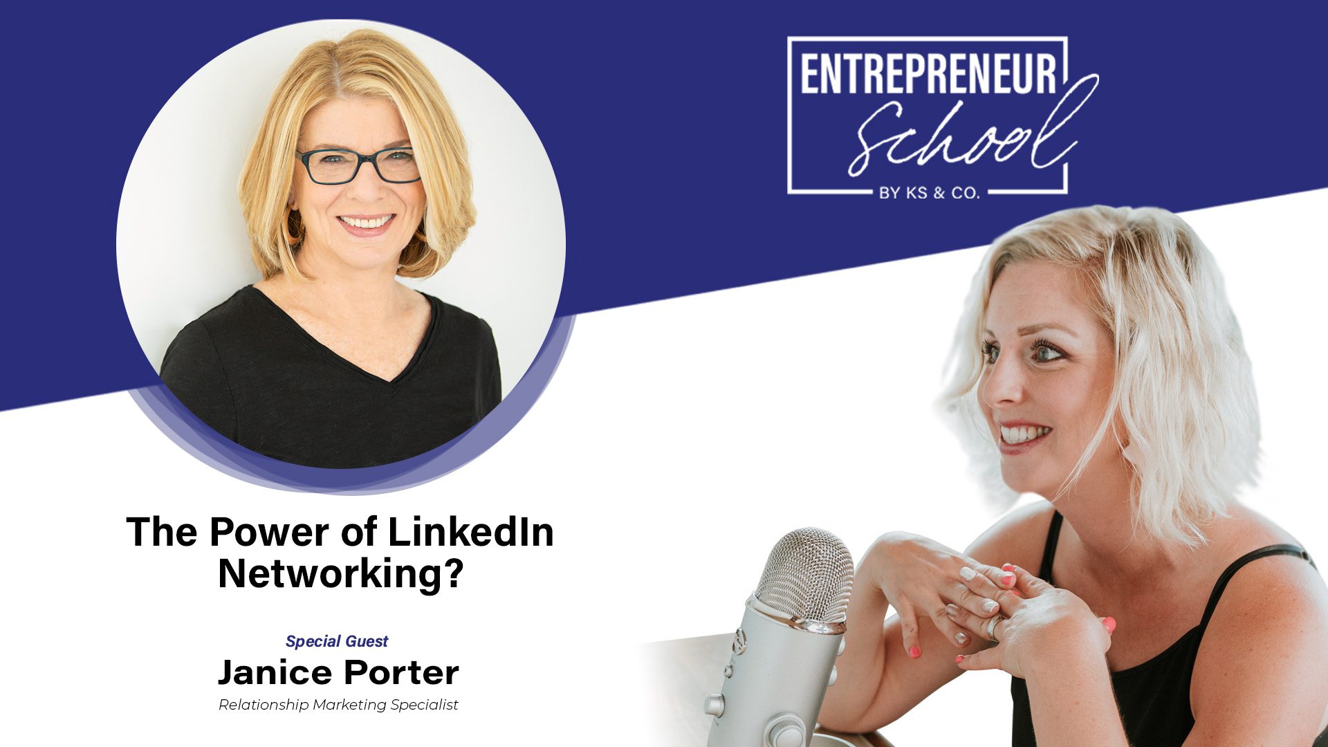 Entrepreneur School with Janice Porter: The Power of LinkedIn ...